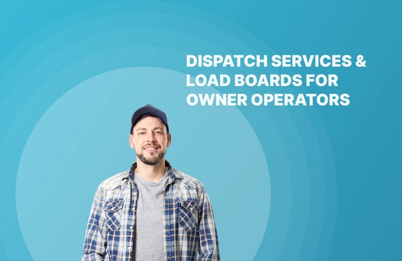 Dispatch Services & Load Boards for Owner Operators